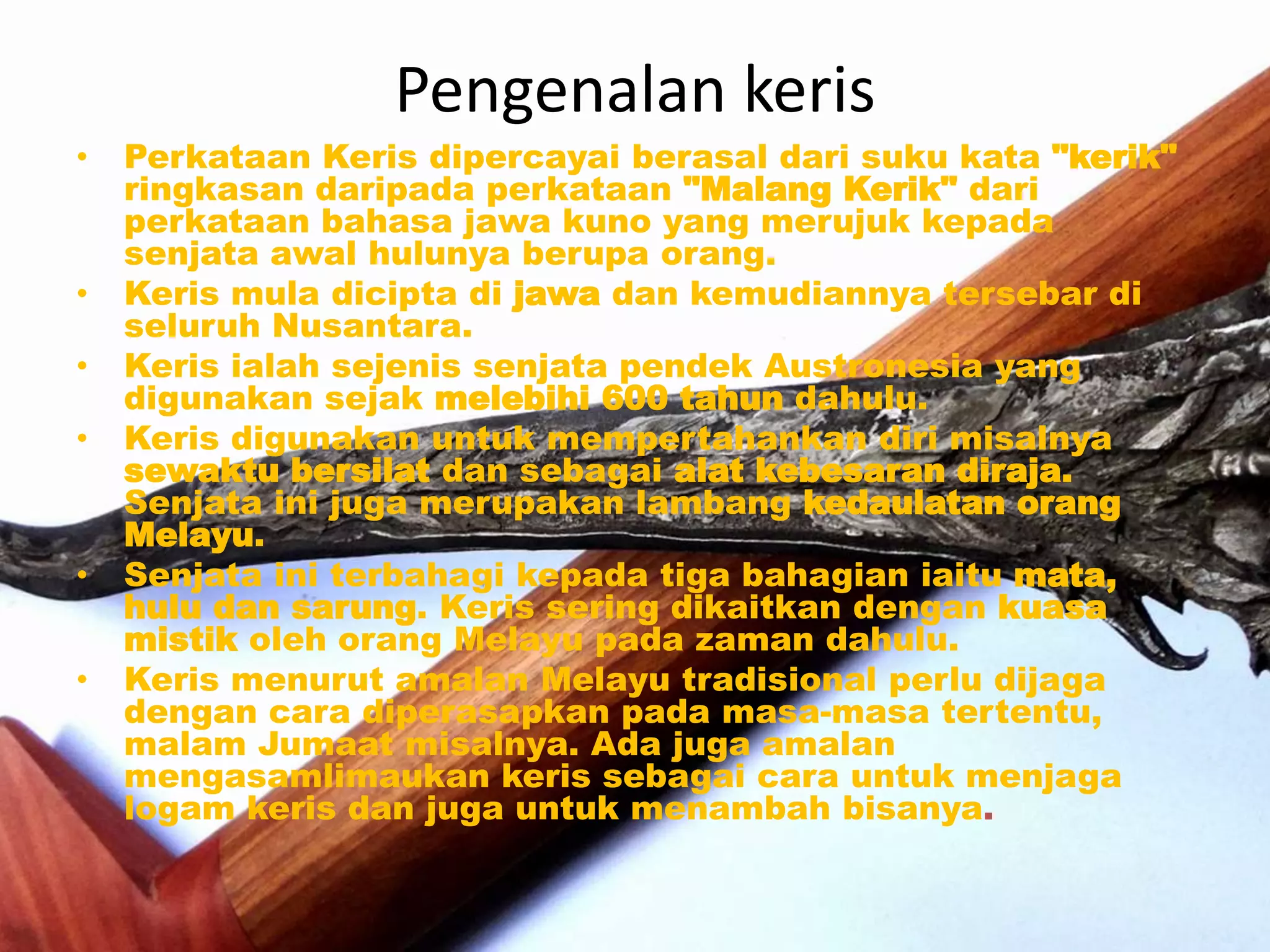 Keris (rekabentuk tradisional sem 2) kajian lapangan | PPTX