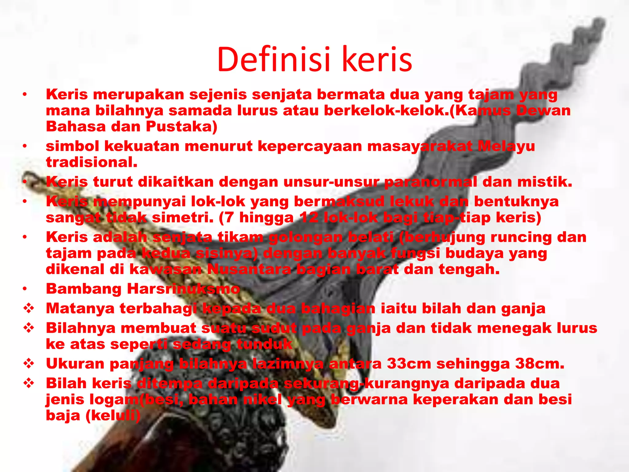 Keris (rekabentuk tradisional sem 2) kajian lapangan | PPTX