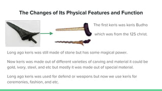 Keris Values of Past Civilization | PPT
