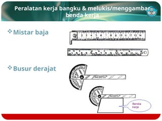 - Kerja bangku.ppt DASAR DASAR KERJA BANGKU | PPT