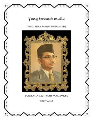 (KKS)TUNKU ABDUL RAHMAN | DOCX