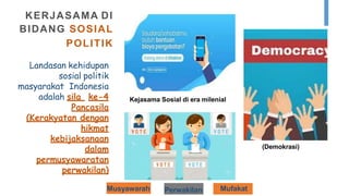 Kerja Sama dalam Bidang Sosial Politik.pptx