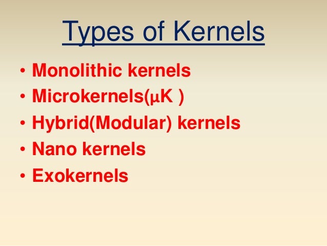 What is Kernel, basic idea of kernel