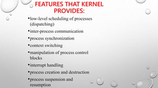 The kernel is a fundamental part of a modern computer's operating system. | PPTX | Operating ...