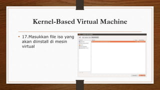 Kernel-based Virtual Machine | PPTX
