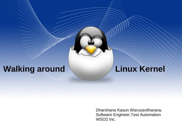 Walking around linux kernel | PPT