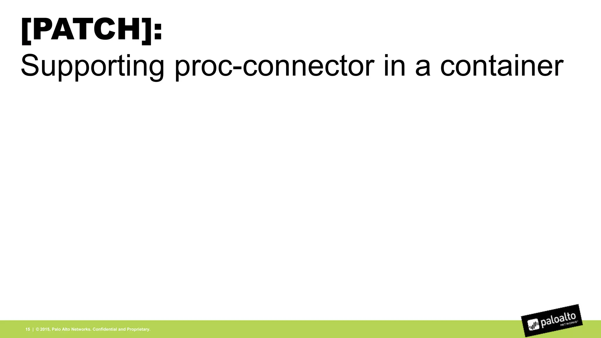 Kernel Proc Connector and Containers | PPTX