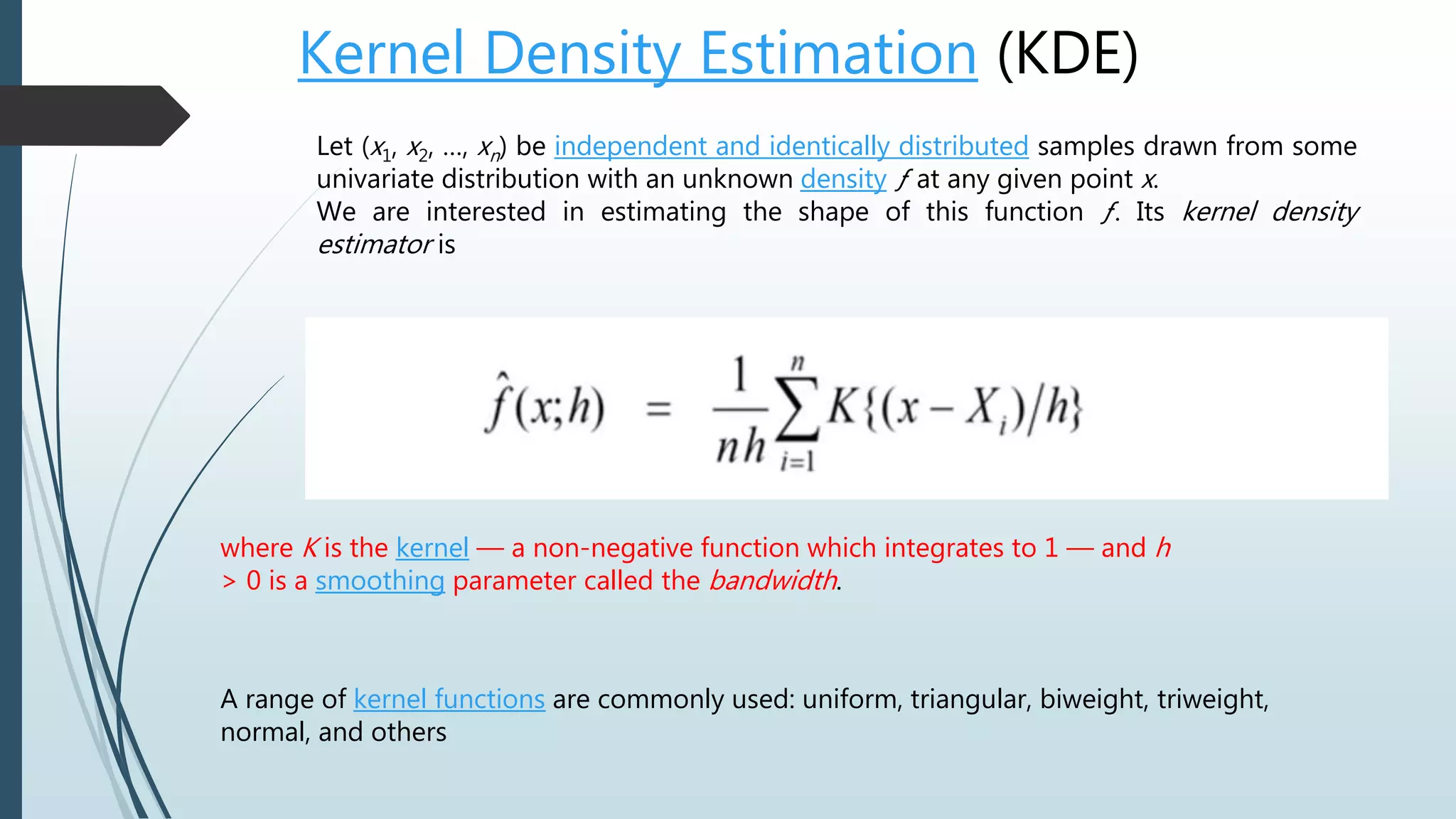 Kernel density estimation (kde) | PPTX