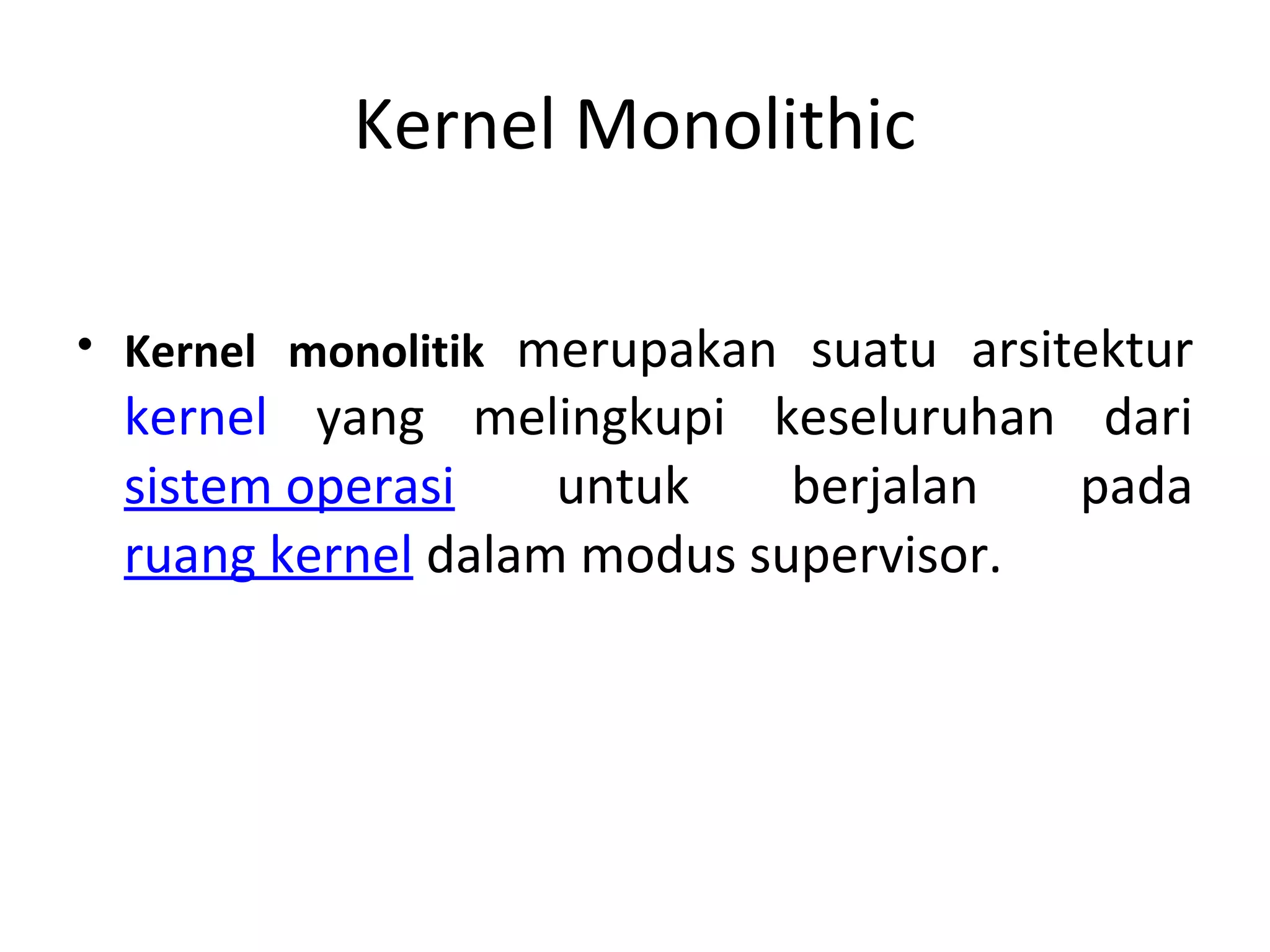 Kernel monolithic vs micro kernel | PPT