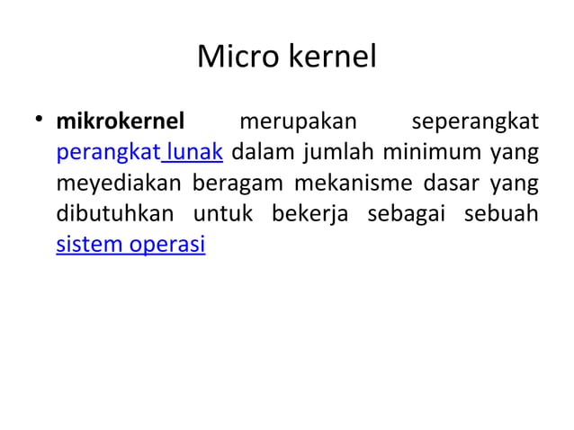 Kernel monolithic vs micro kernel | PPT