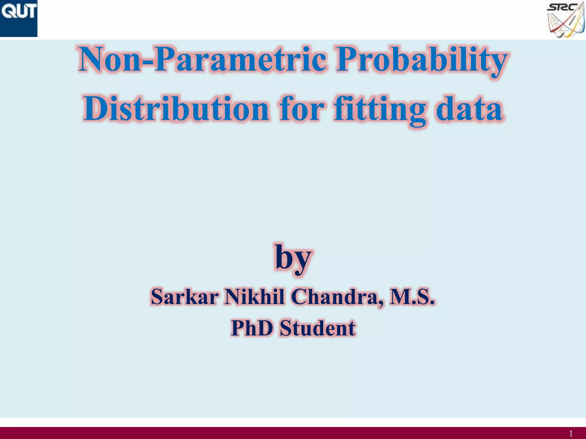 Non-parametric probability distribution for fitting data | PPTX