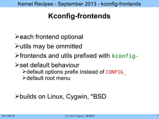 Kernel Recipes 2013 - kconfig-frontends, a packaging of the kconfig ...