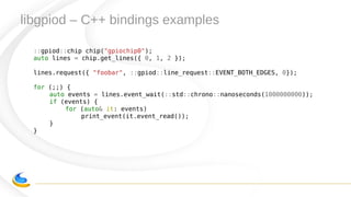 Kernel Recipes 2018 - New GPIO interface for linux user space - Bartosz Golaszewski | PDF