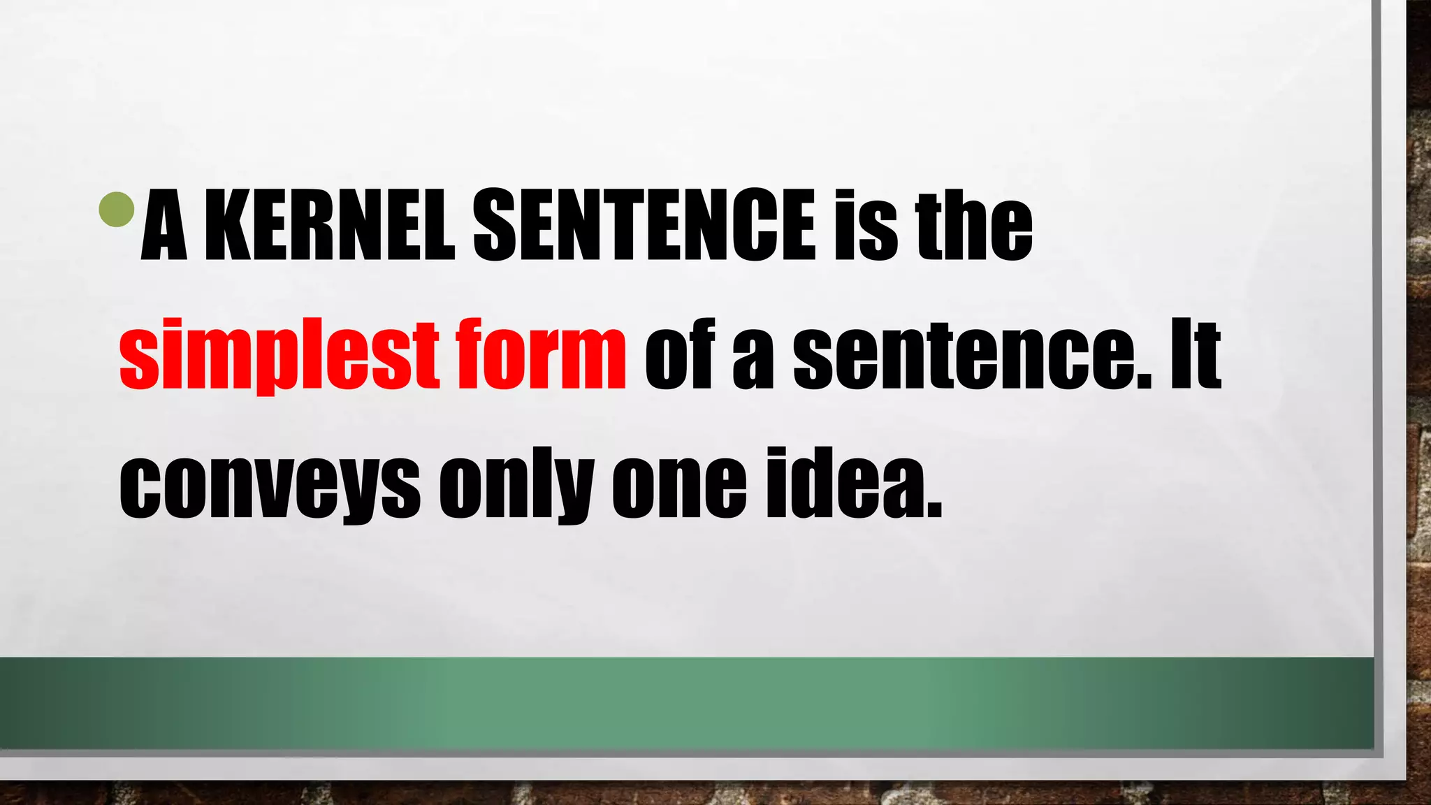 Kernel sentence | PPTX