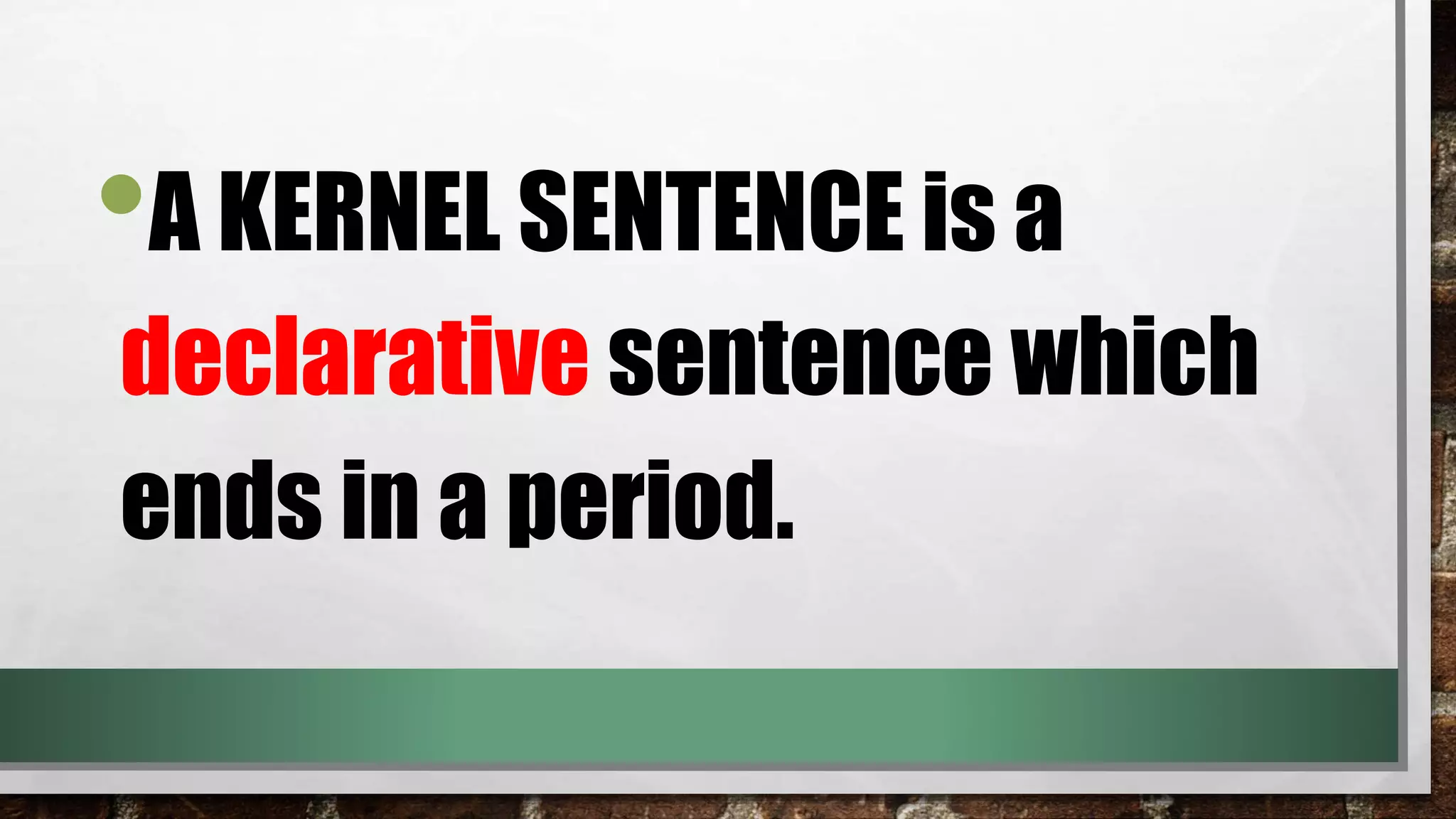 Kernel sentence | PPTX