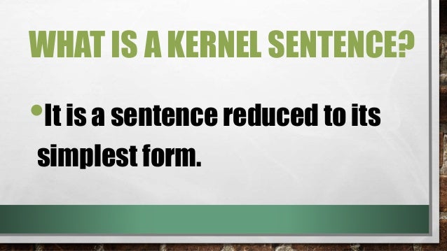 Kernel sentence