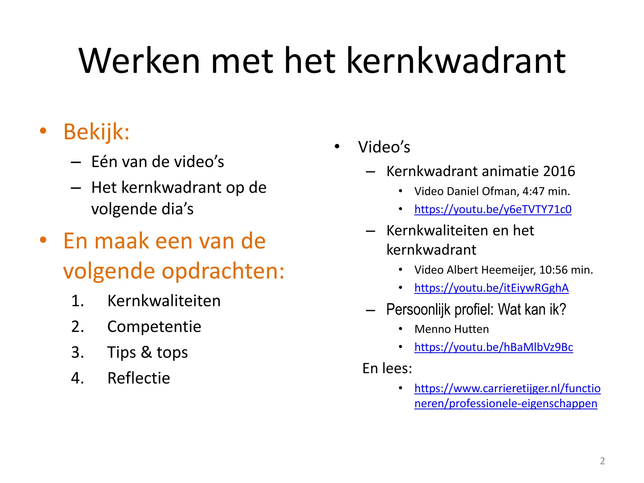Kernkwadrant opdrachten voor het hoger beroepsonderwijs | PPTX