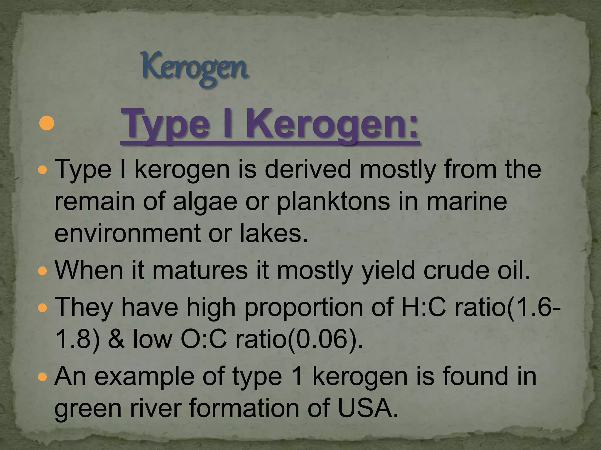 kerogen | PPTX | Geology | Science