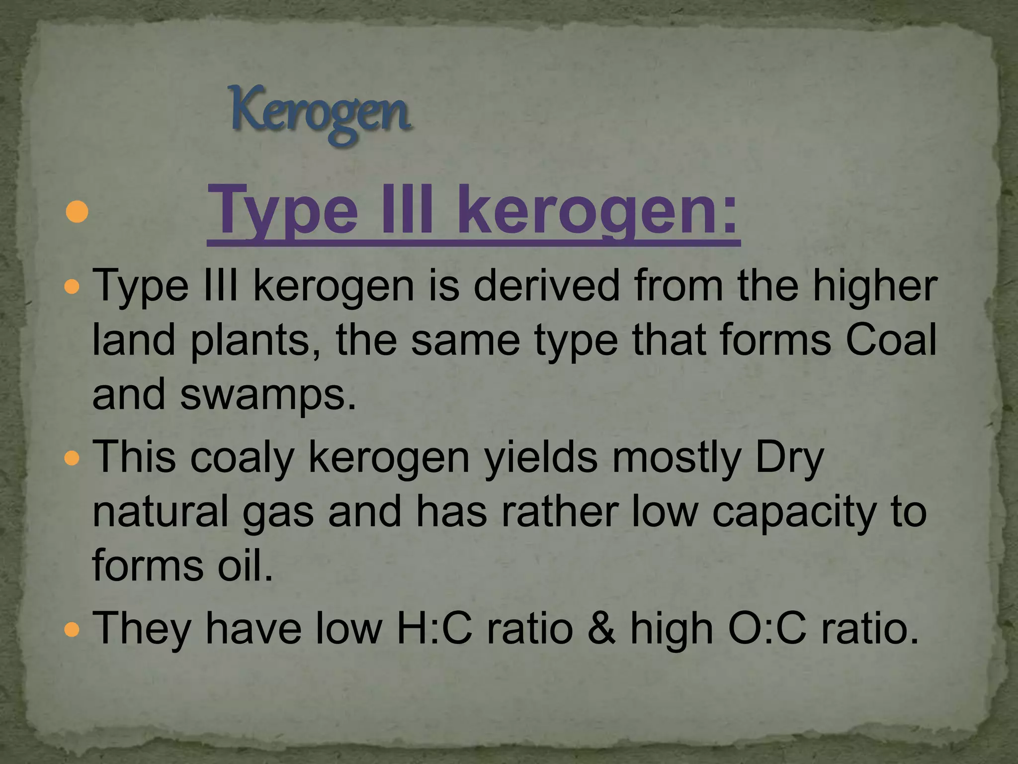 kerogen | PPTX | Geology | Science