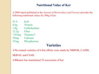 Ker fruit ppt by pushpendra singh | PPTX | Agriculture | Industries