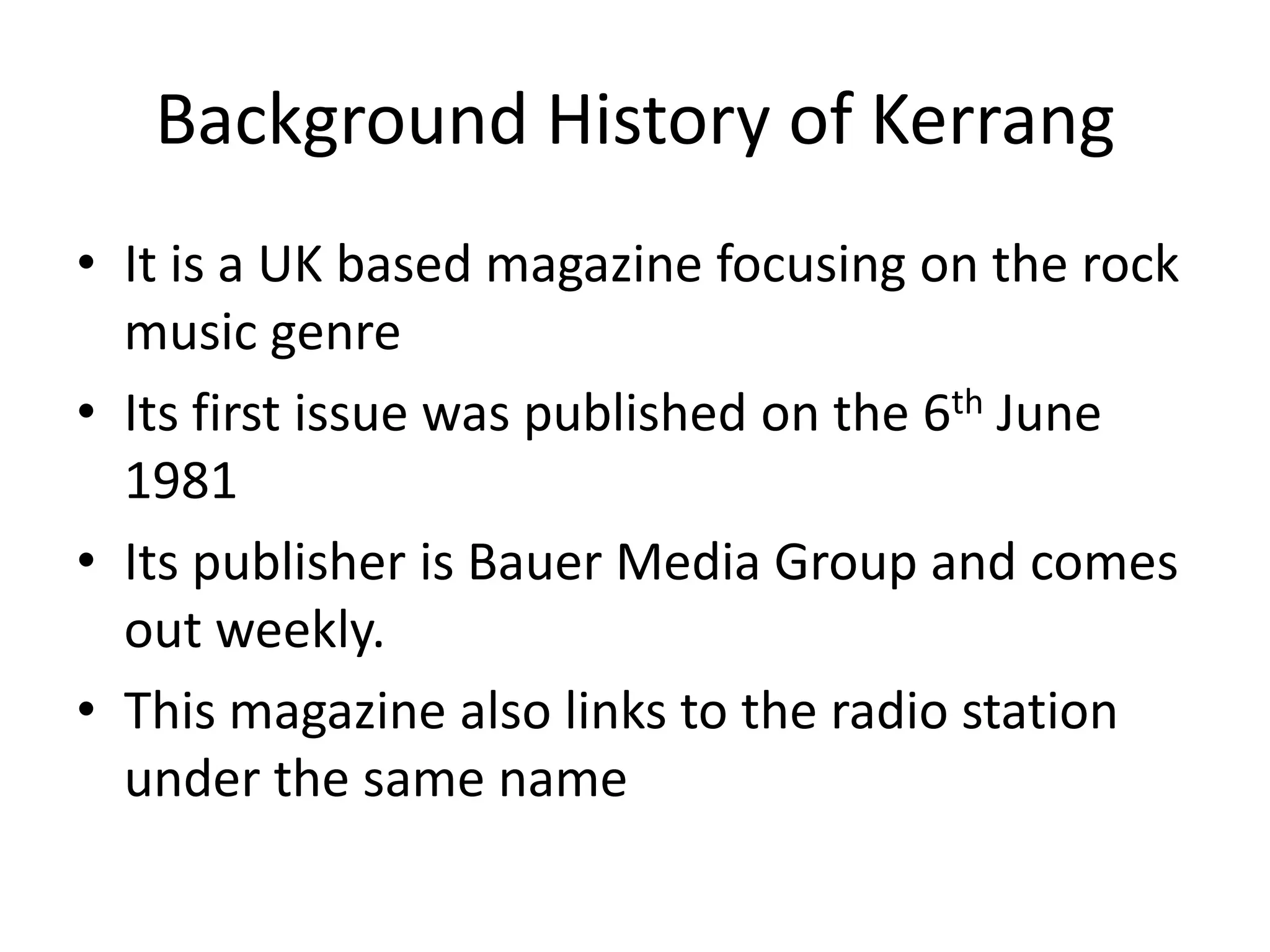 Kerrang analysis | PPTX | Music | Entertainment