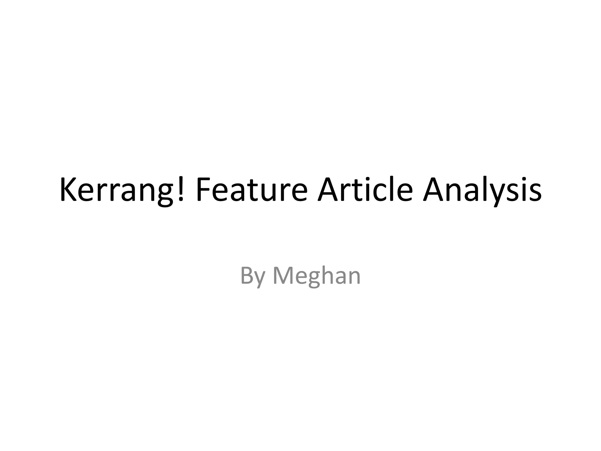 Kerrang Feature Analysis | PPT