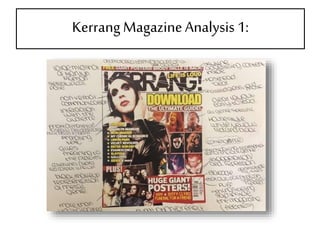 Kerrang magazine analysis powerpoint final | PPT