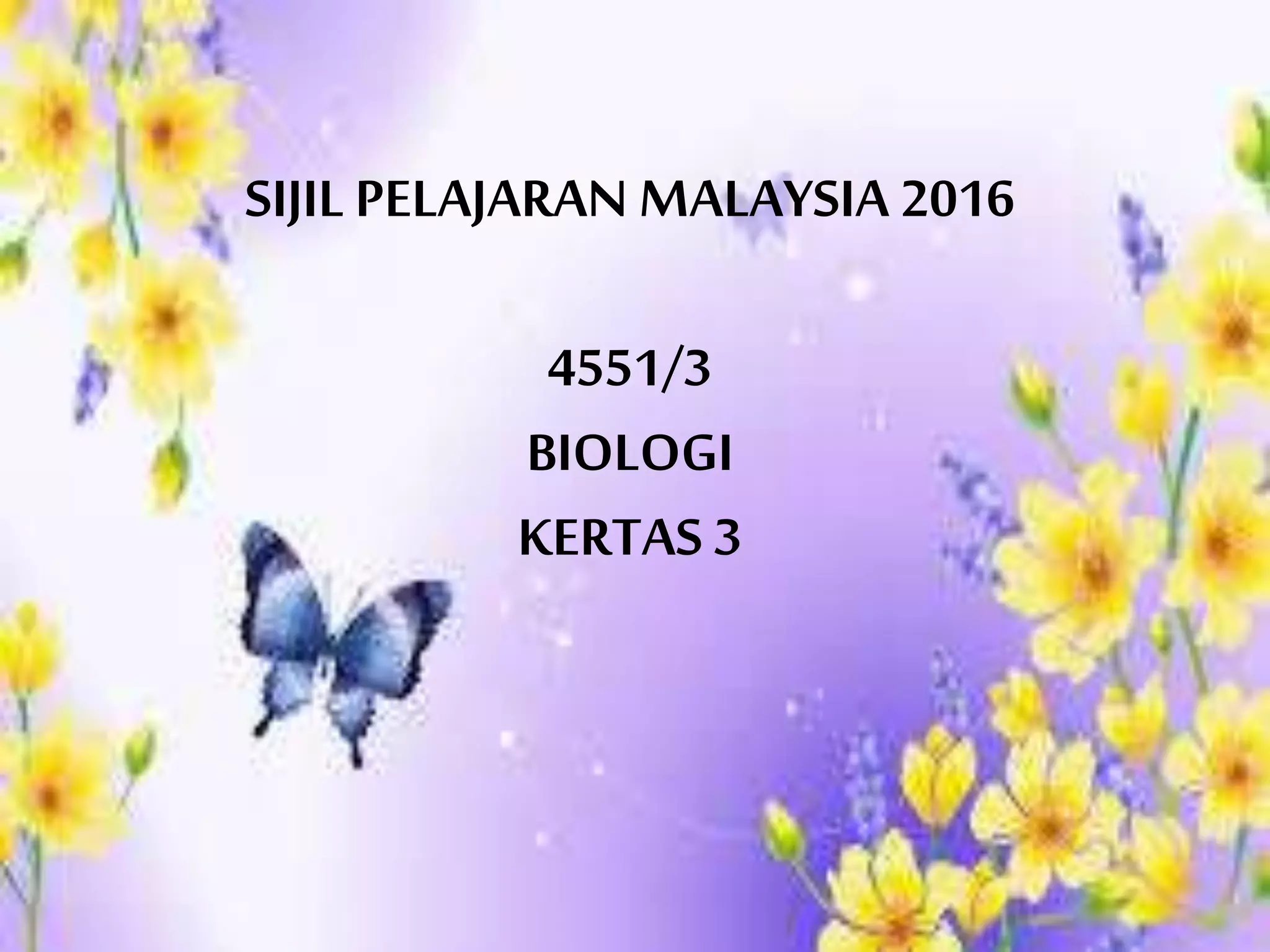 Kertas 3 biologi 2016 | PPTX