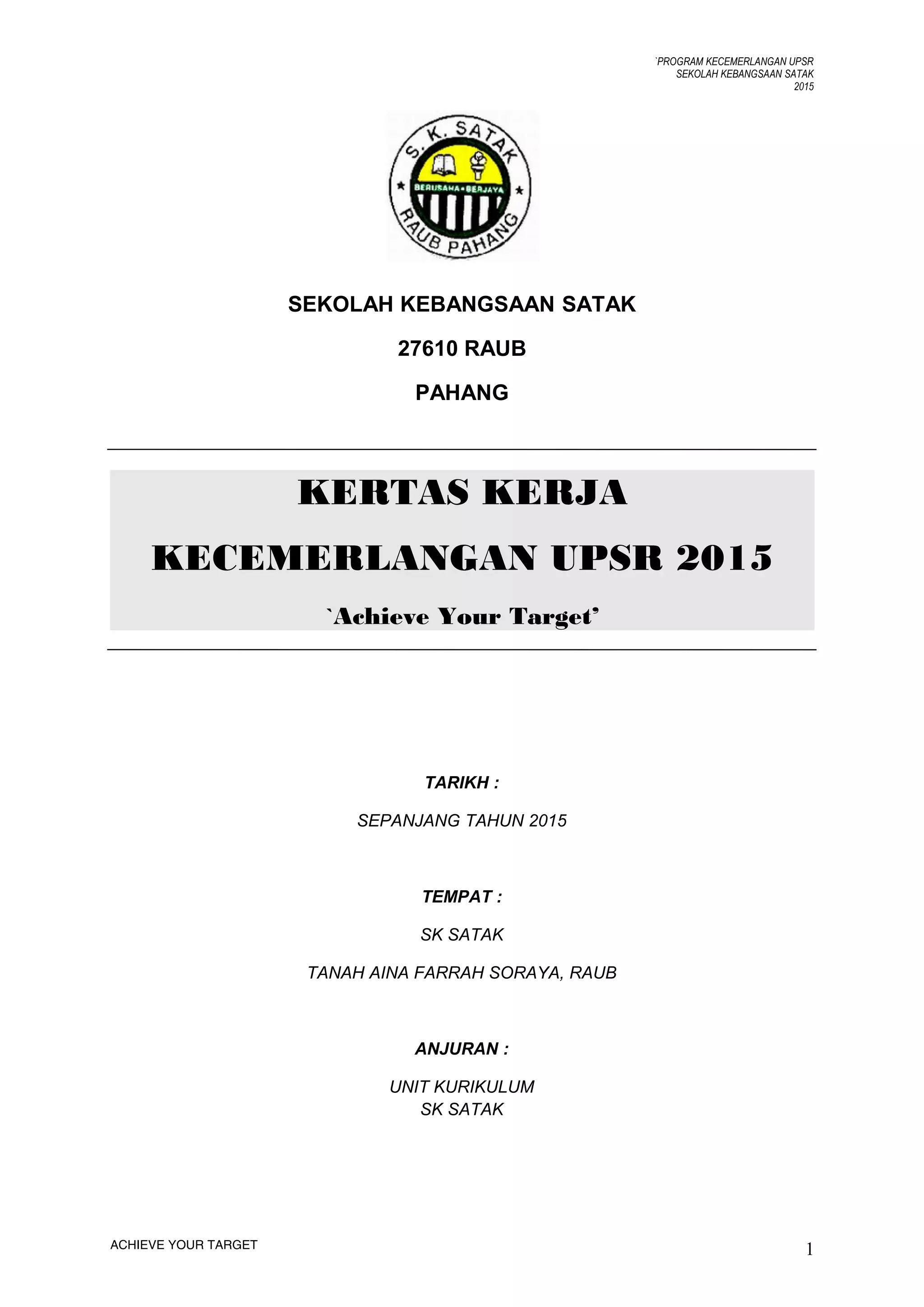 Kertas kerja kecemerlangan upsr sk satak 2015 - jakoa | DOC