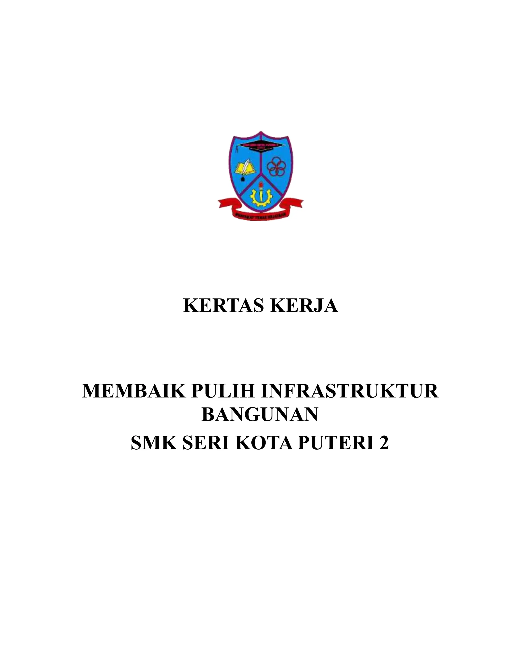Kertas Kerja Membaik Pulih Infrastruktur Sekolah | DOCX