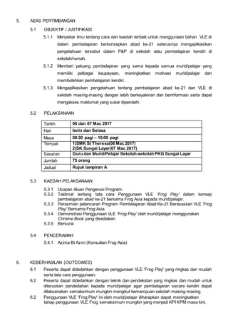 Kertas kerja program pembelajaran abad ke 21 berasaskan vle 'frog play ...