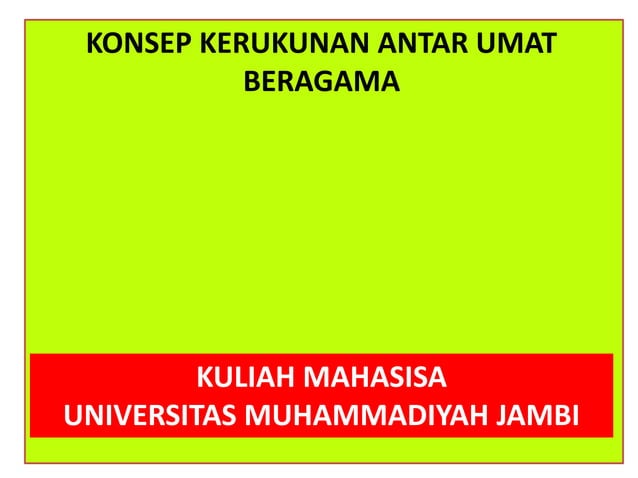 KERUKUNAN-UMAT-BERAGAMA utk UMJA.ppt
