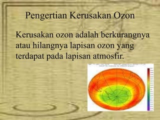 Kerusakan Ozon oleh Jeni Idia | PPT
