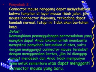 Kerusakan pada mouse dan ca ra memperbaiki nya | PPT