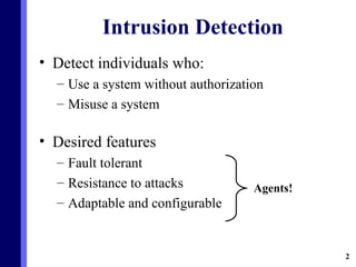 A Multi-Agent Architecture for Intrusion Detection | PPT