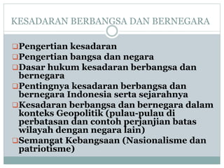 Kesadaran Berbangsa & Bernegara.ppt