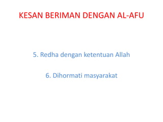 Kesan beriman dengan al afu | PPT
