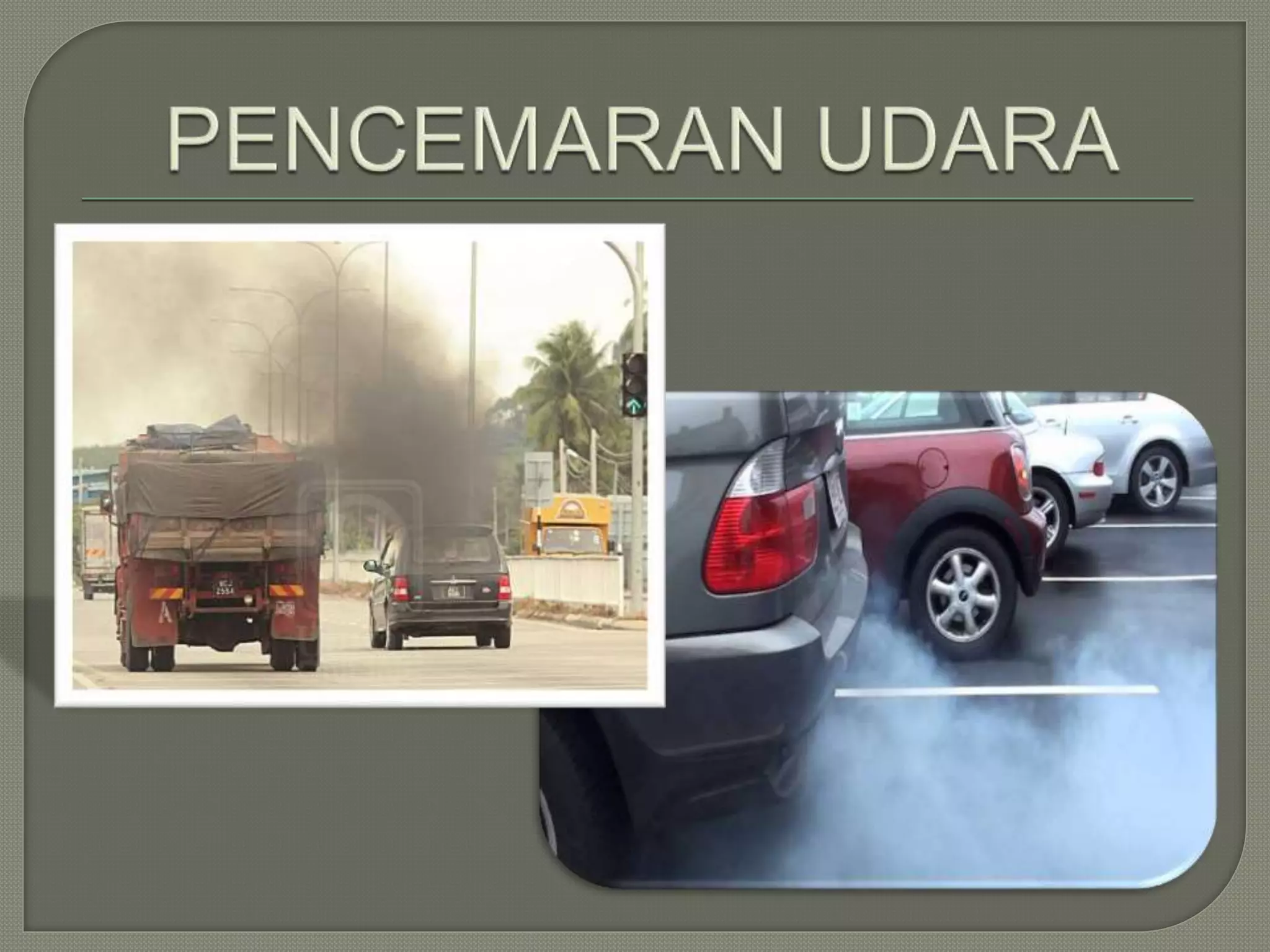 Kesan kepada alam sekitar | PPT