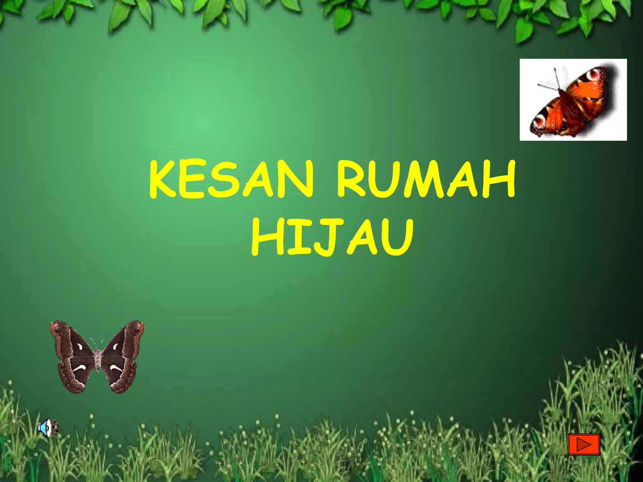 Kesan Rumah Hijau | PPT
