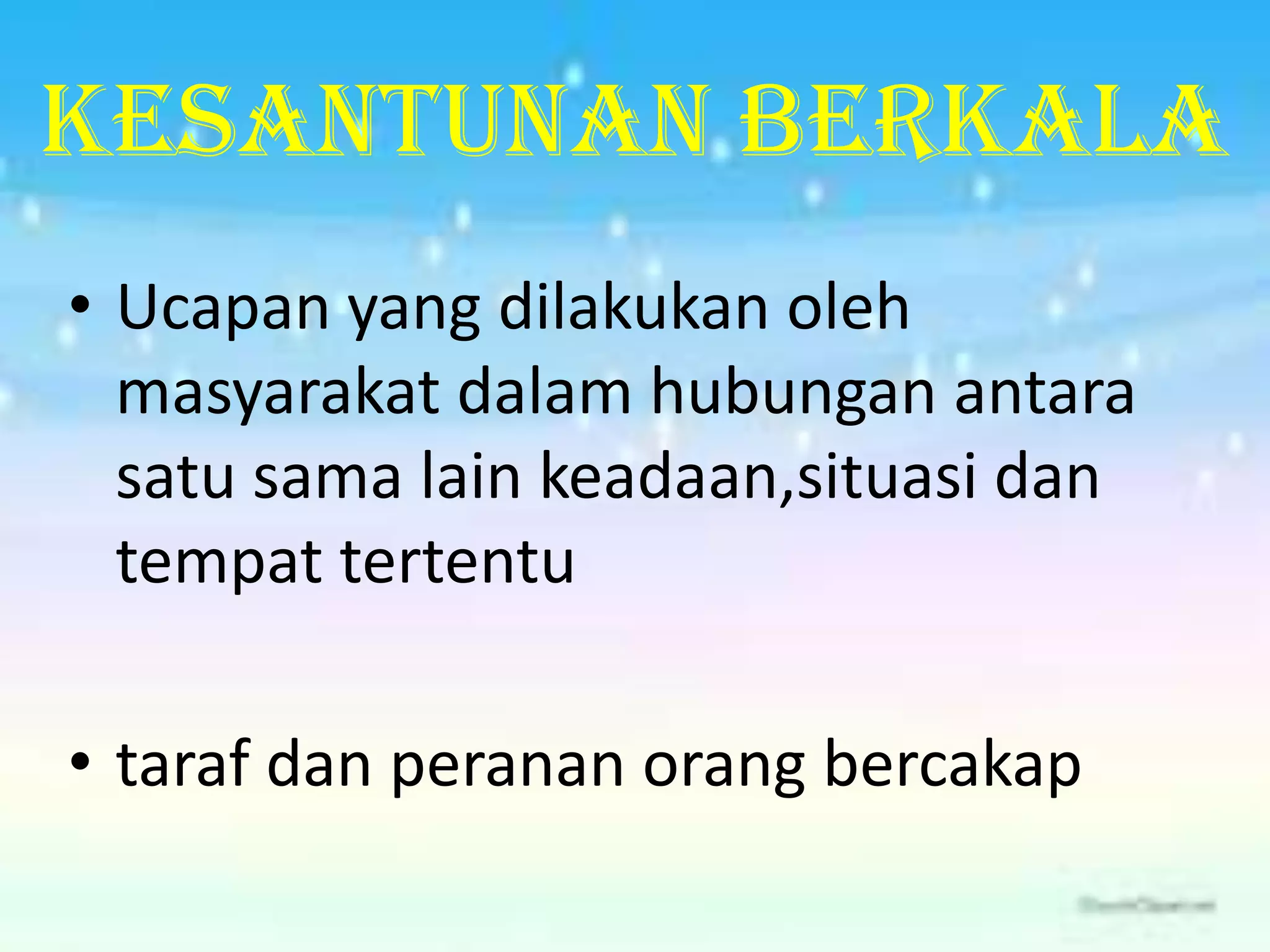 Kesantunan mengikut perspektif (asmah hj omar) | PPTX