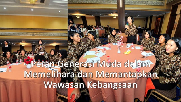 Peran Generasi Muda dalam Memelihara dan Memantapkan Wawasan Kebangsaan | PDF