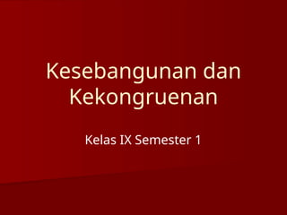 Materi Kesebangunan dan Kekongruenan.ppt.pptx