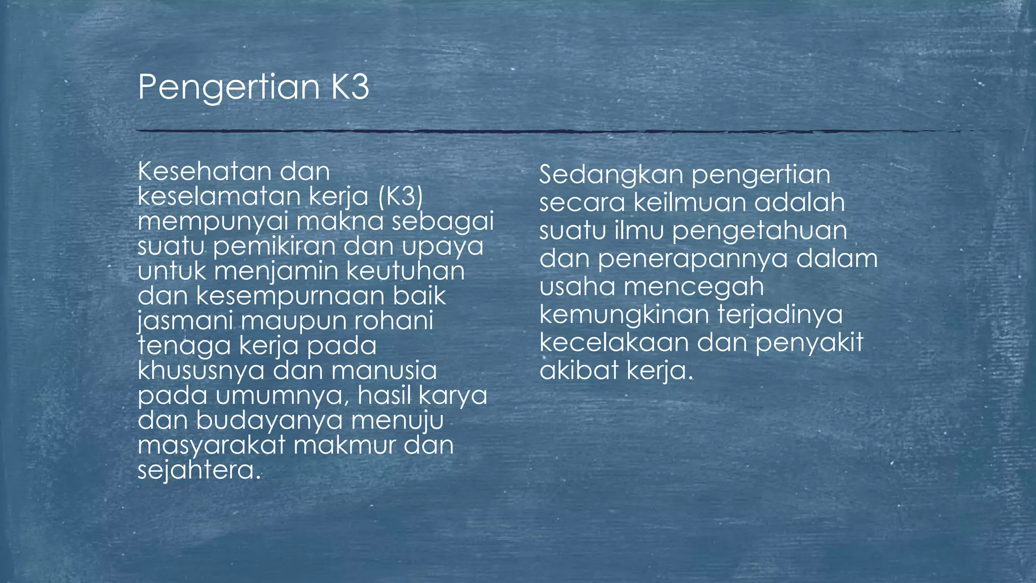 Kesehatan dan keselamatan kerja (k3) | PPT