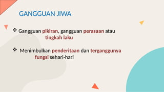 KESEHATAN JIWA PADA REMAJA untuk tingkat smp/sma | PPT