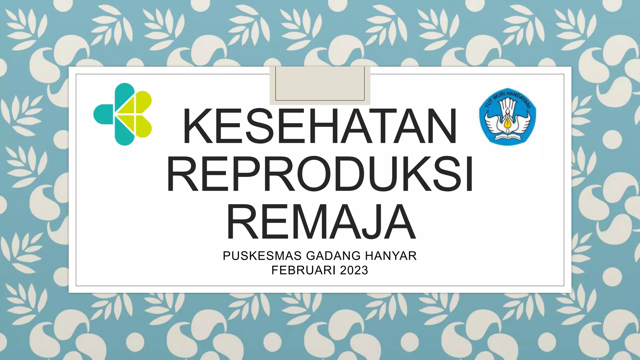Kesehatan Reproduksi Remaja.pptx