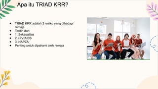 KESEHATAN REPRODUKSI REMAJA TRIAD KRR.pptx