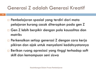 Keseimbangan dalam pendidikan gen z | PDF