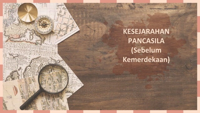 Kesejarahan Pancasila (Sebelum Kemerdekaan) .pdf