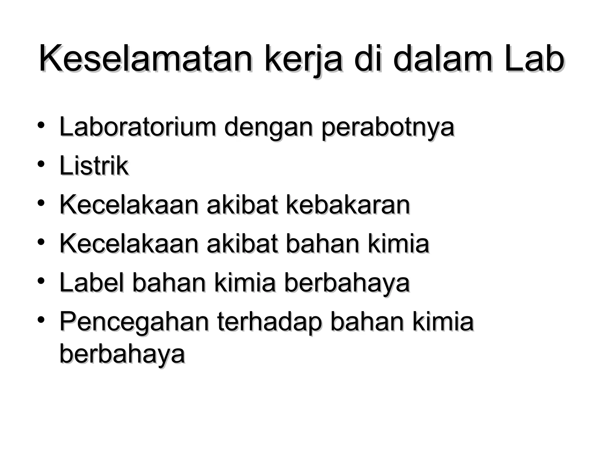 Keselamatan Kerja Di Laboratorium Kimia Fisika Dan Biologi Ppt