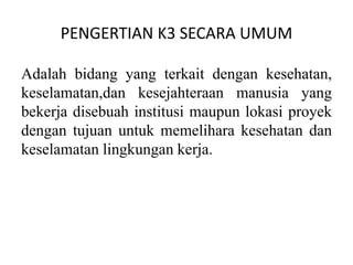 KESELAMATAN_DAN_KESEHATAN_KERJA_K3.ppt